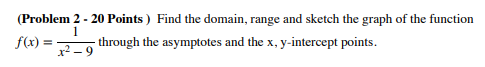 Solved (Problem 2 - 20 Points ) Find the domain, range and | Chegg.com