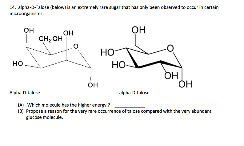 Solved 14. alpha-D-Talose (below) is an extremely rare sugar | Chegg.com