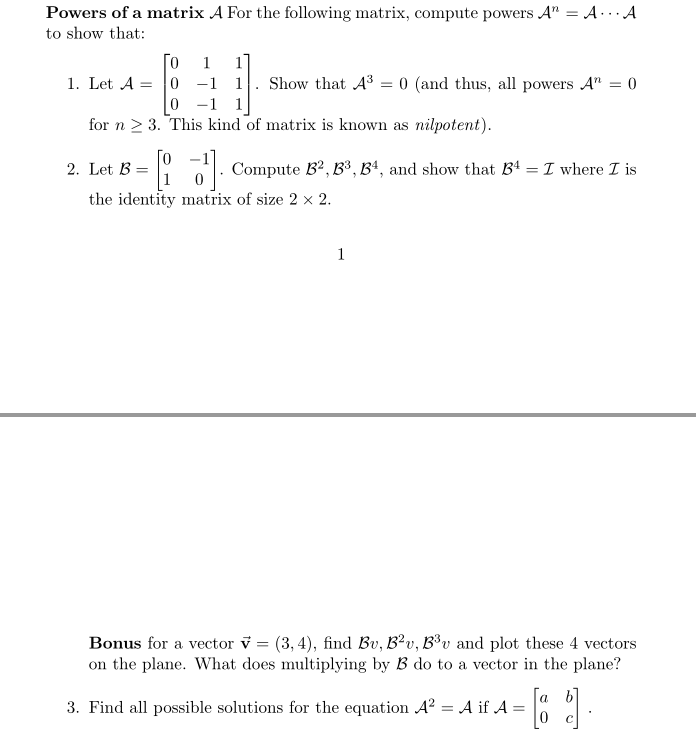 Solved Powers of a matrix A For the following matrix, | Chegg.com