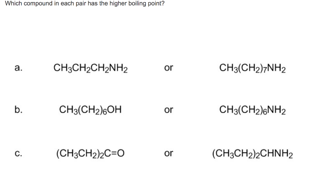 Solved Which compound in each pair has the higher boiling | Chegg.com