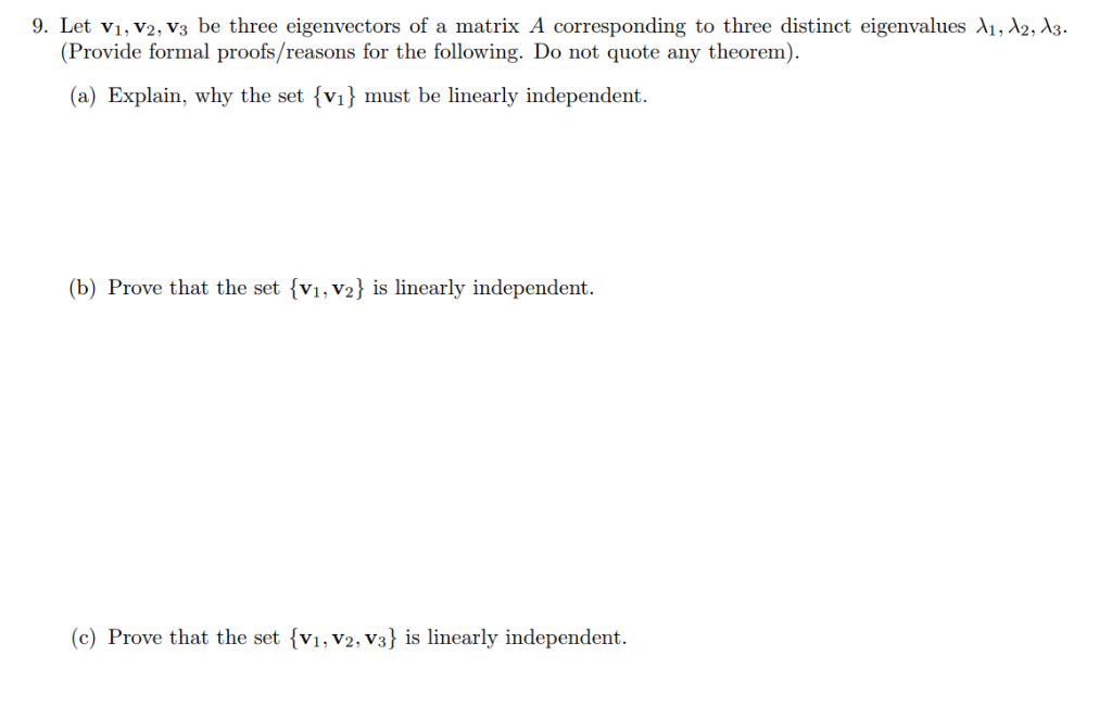 Solved 9. Let V1, V2, V3 be three eigenvectors of a matrix A | Chegg.com