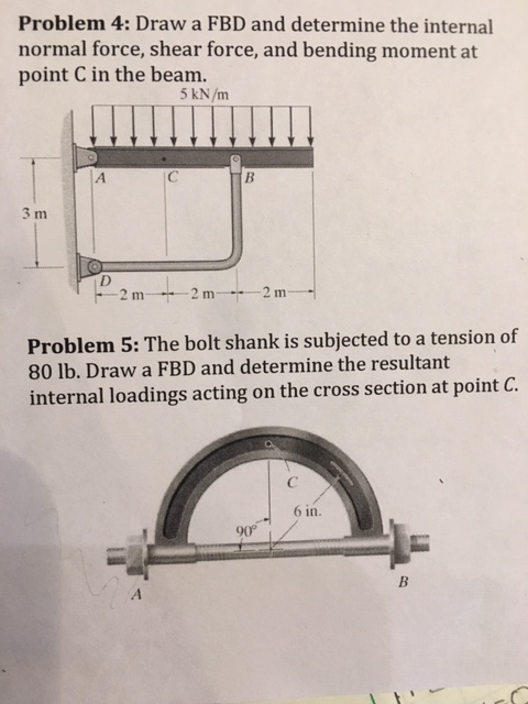 Solved Problem 4: Draw a FBD and determine the internal | Chegg.com