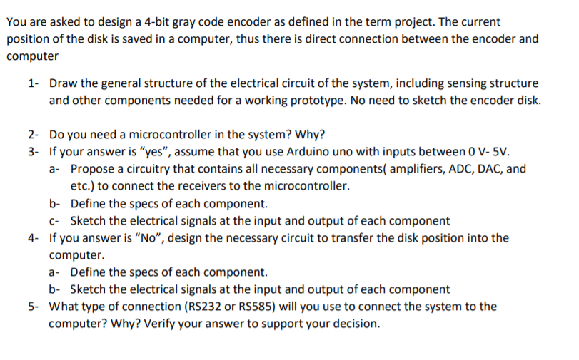 You are asked to design a 4-bit gray code encoder as | Chegg.com