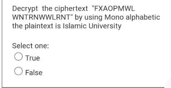 Solved Decrypt the ciphertext "FXAOPMWL WNTRNWWLRNT" by | Chegg.com