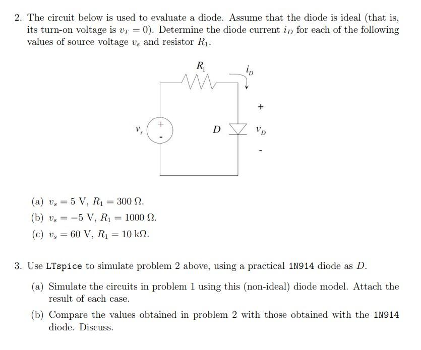 Solved 2. The circuit below is used to evaluate a diode. | Chegg.com