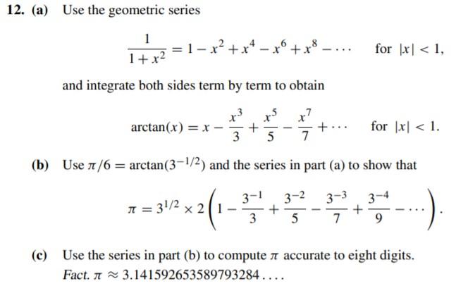 Solved (a) Use the geometric series ... and integrate | Chegg.com