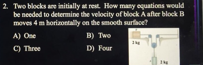 Solved 2. Two blocks are initially at rest. How many | Chegg.com