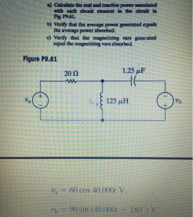 Solved a) Calculate the real and reactive power associated | Chegg.com