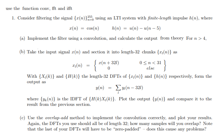 use the function conv, fft and ifft 1. Consider | Chegg.com
