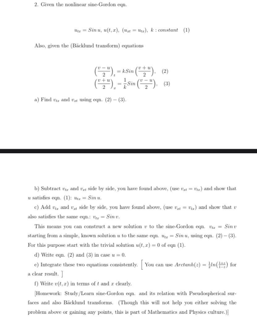 Solved 2. Given the nonlinear sine-Gordon eqn. Utz = Sin u, | Chegg.com