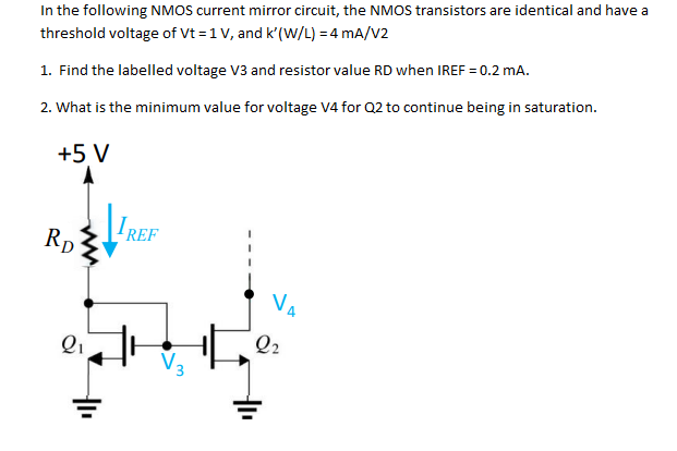 Solved In The Following Nmos Current Mirror Circuit The