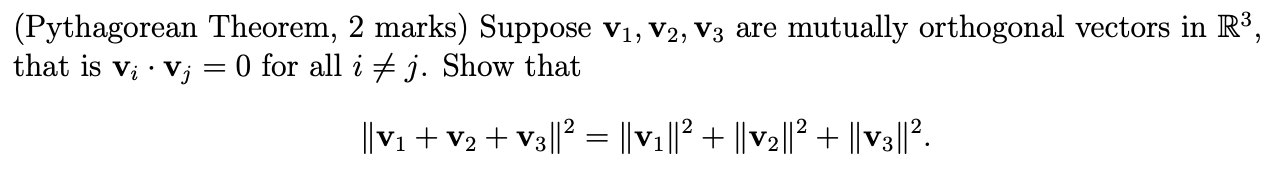 Solved (Pythagorean Theorem, 2 marks) Suppose V1, V2, V3 are | Chegg.com