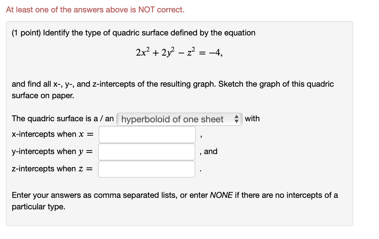 Solved At Least One Of The Answers Above Is Not Correct 1