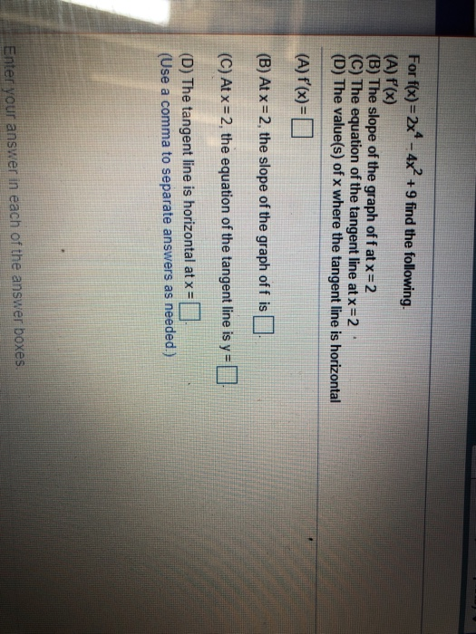Solved For f(x) = 2x4-4x2 + 9 find the following. (A) F(x) | Chegg.com