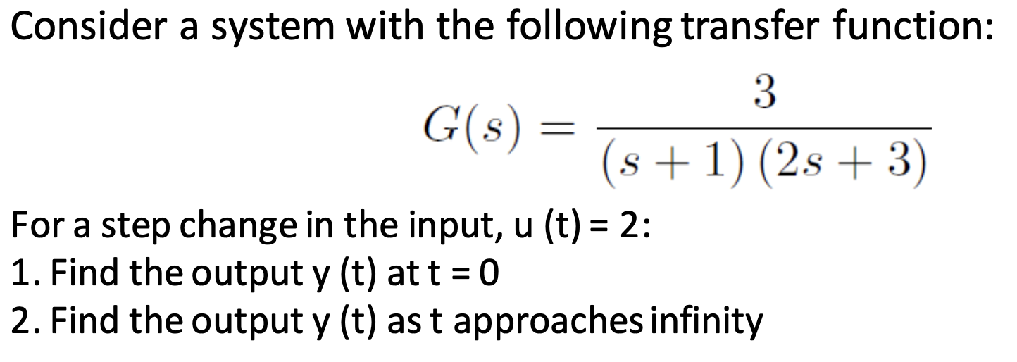 Solved Consider a system with the following transfer | Chegg.com