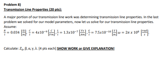 Solved Problem 8) Transmission Line Properties (20 pts): A | Chegg.com