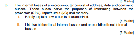 Solved b) [6 Marks] The internal buses of a microcomputer | Chegg.com