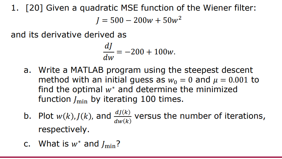 1. [20] Given a quadratic MSE function of the Wiener | Chegg.com