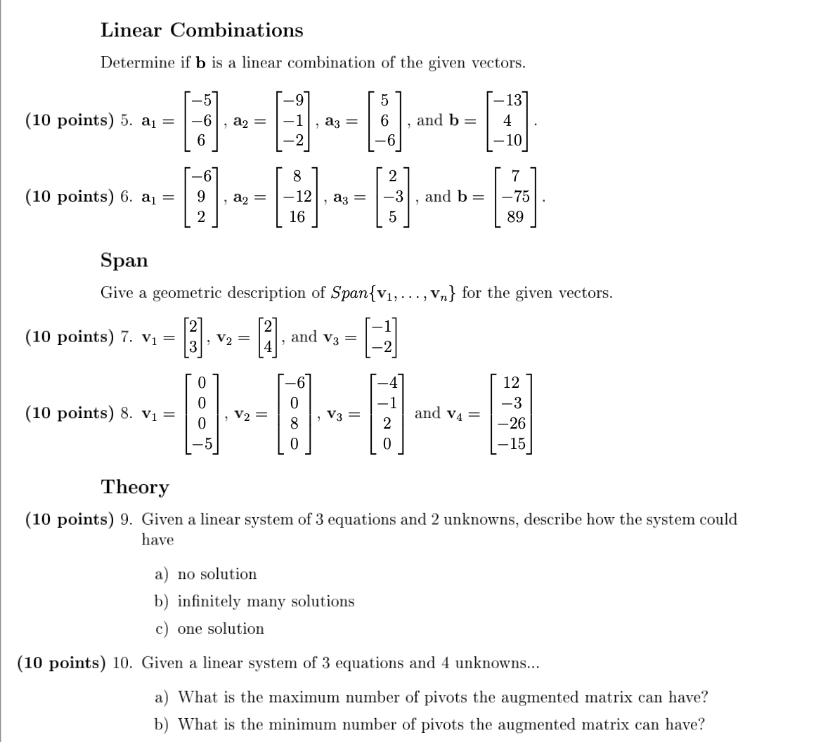 Solved (10 points) 5.a1=⎣⎡−5−66⎦⎤,a2=⎣⎡−9−1−2⎦⎤,a3=⎣⎡56−6⎦⎤, | Chegg.com