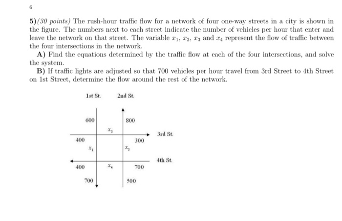 Solved 5) (30 points) The rush-hour traffic flow for a | Chegg.com