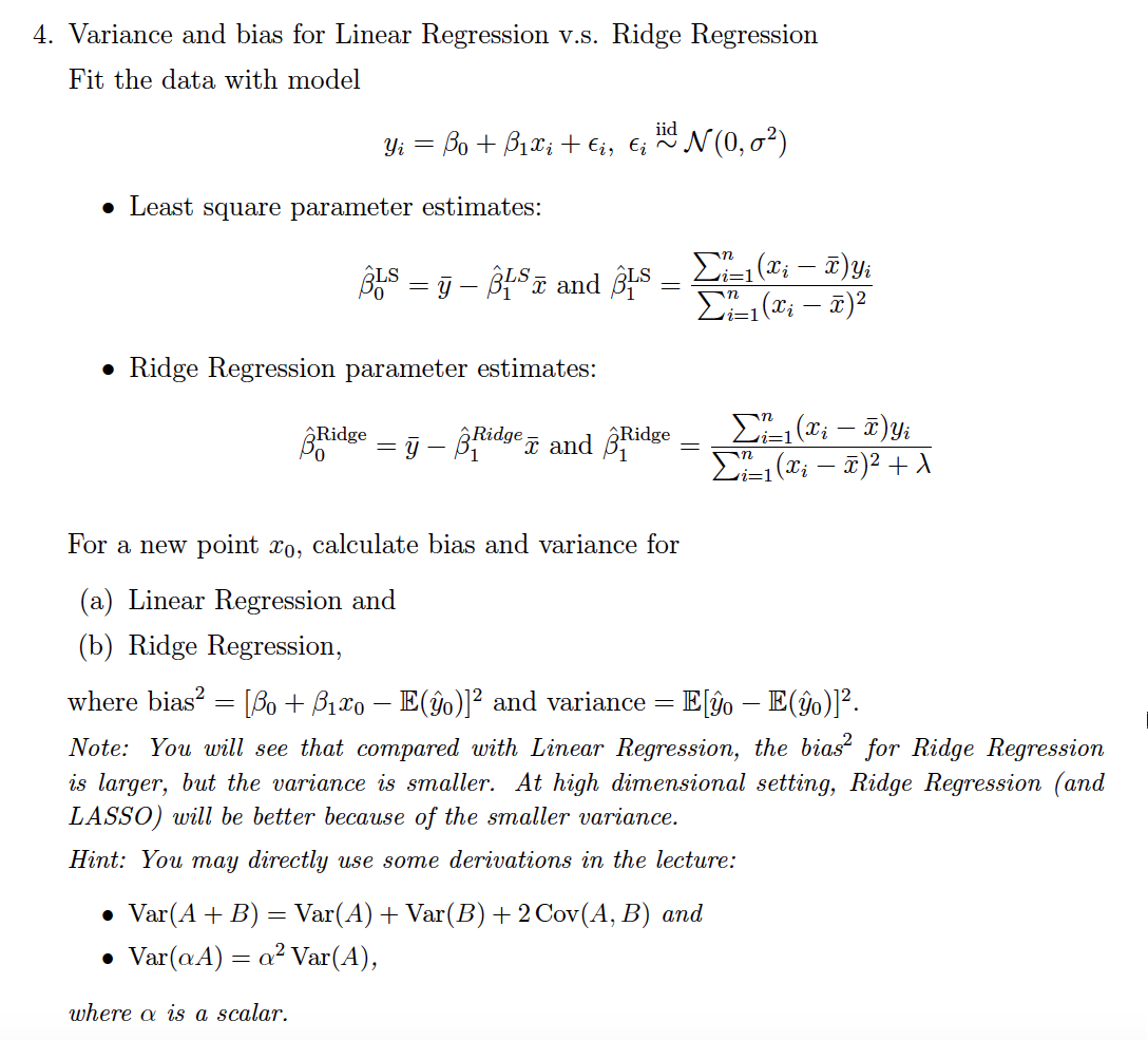 Solved 4. Variance and bias for Linear Regression v.s. Ridge | Chegg.com