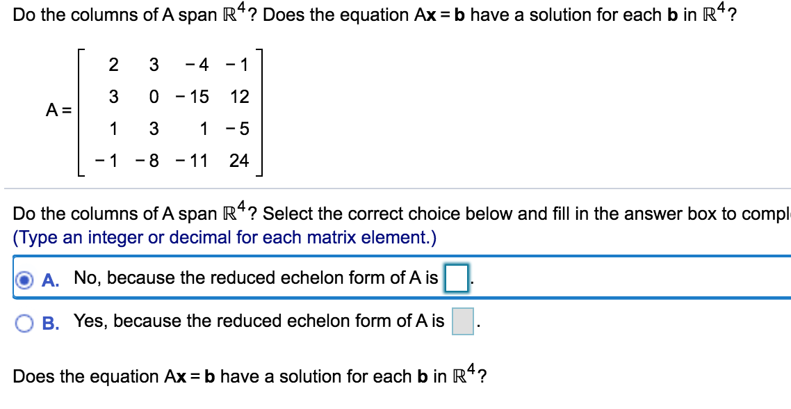 Solved Do the columns of A span R4? Does the equation Ax = b | Chegg.com