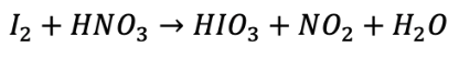 Solved 12 + HNO3 → HIO3 + NO2 + H2O | Chegg.com
