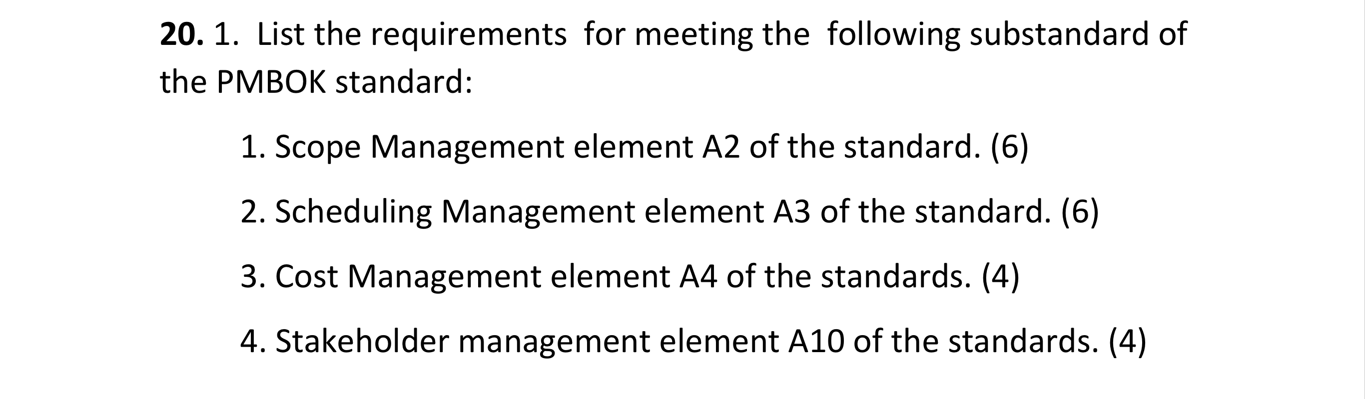 Solved 20. 1. List the requirements for meeting the | Chegg.com