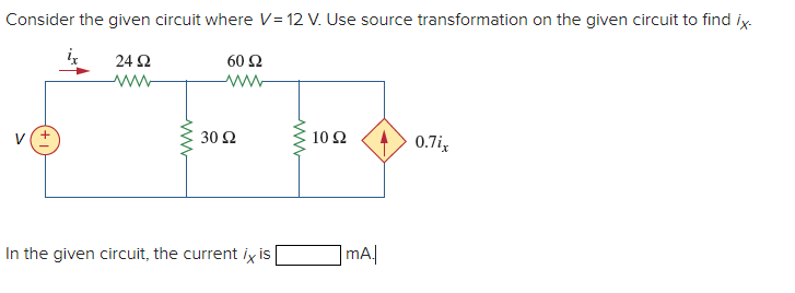 Solved Consider the given circuit where V = 12 V. Use source | Chegg.com