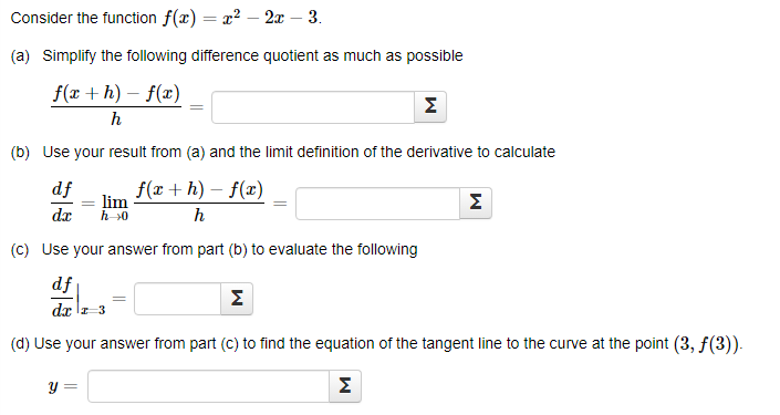 Solved Consider the function f(x)=x2−2x−3. (a) Simplify the | Chegg.com