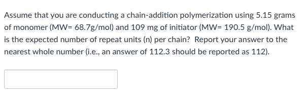 Solved Assume that you are conducting a chain-addition | Chegg.com