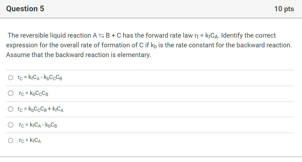 Solved The reversible liquid reaction A⇆B+C has the forward | Chegg.com