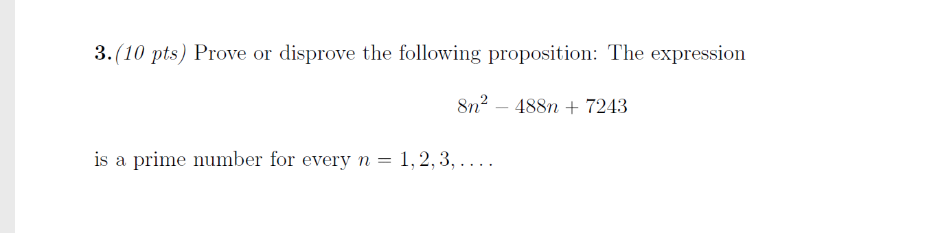 Solved 3.(10 pts) Prove or disprove the following | Chegg.com