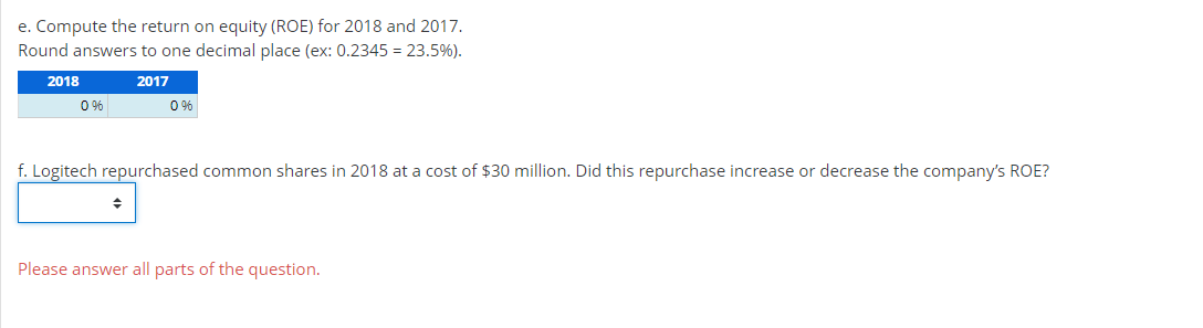 Solved e. Compute the return on equity (ROE) for 2018 and | Chegg.com