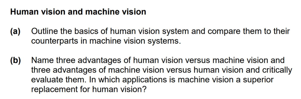 Solved Human vision and machine vision (a) Outline the | Chegg.com