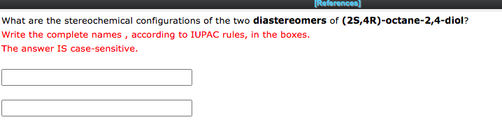 Solved What are the stereochemical configurations of the two | Chegg.com