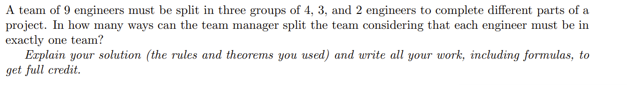Solved A team of 9 engineers must be split in three groups | Chegg.com