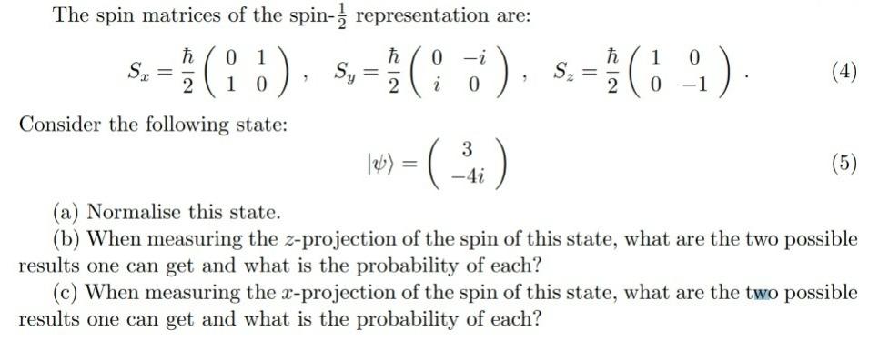 Solved The spin matrices of the spin- 21 representation are: | Chegg.com