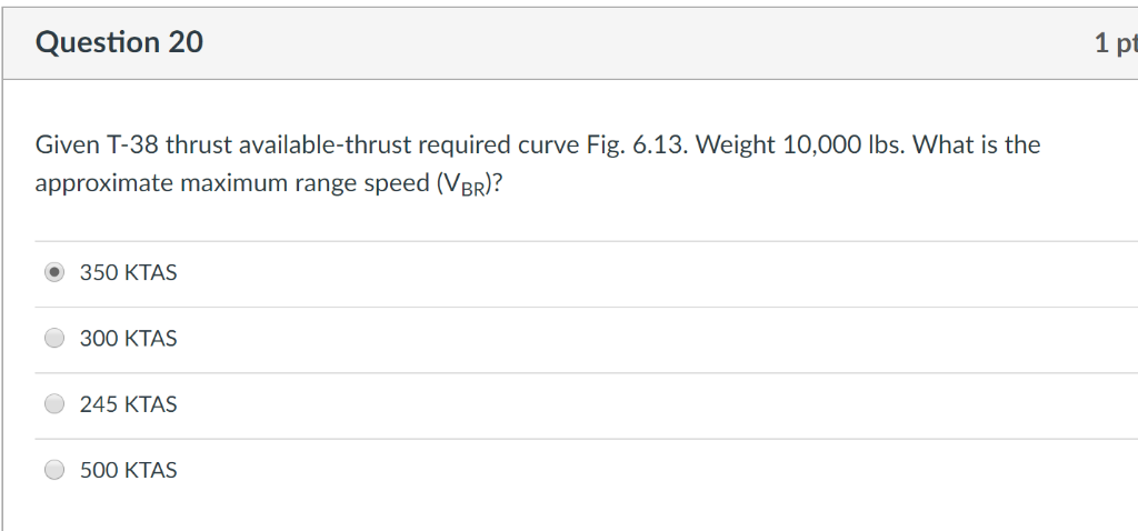 Solved Question 20 1 pt Given T-38 thrust available-thrust | Chegg.com