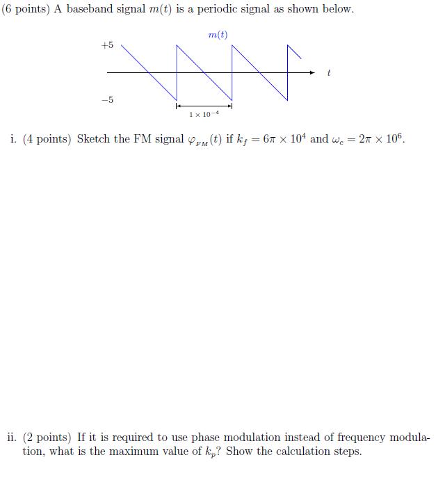 Solved (6 points) A baseband signal m(t) is a periodic | Chegg.com