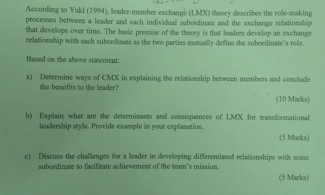 According to Yukl (1994), leader-member exchange | Chegg.com