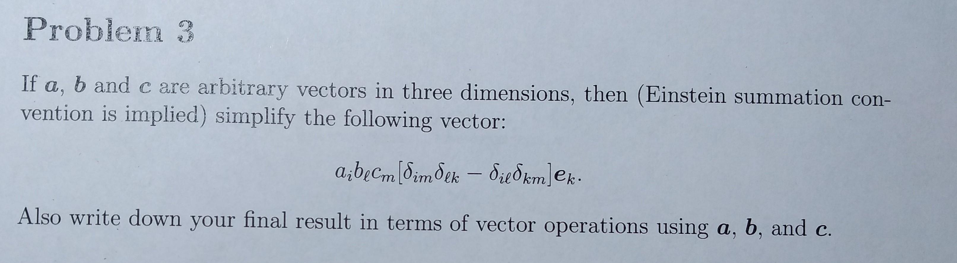 If a,b and c are arbitrary vectors in three | Chegg.com