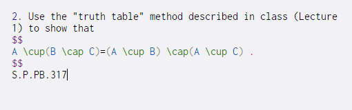 Solved 2. Use the "truth table" method described in class | Chegg.com