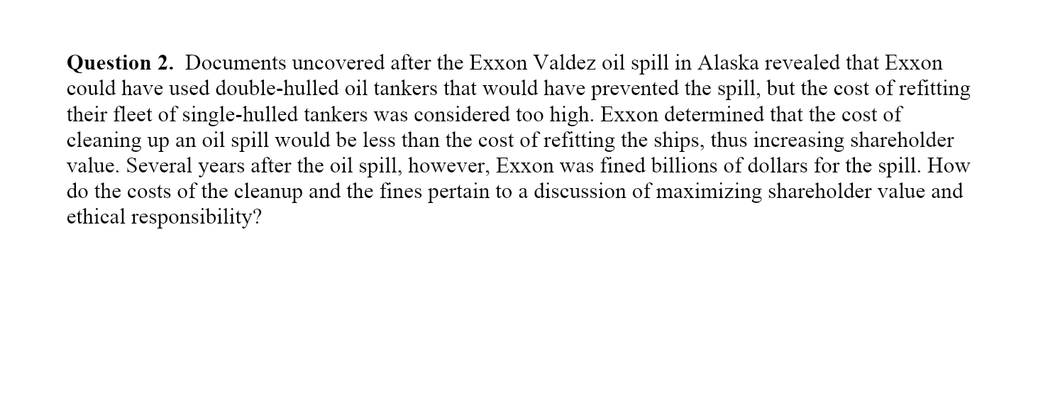 Solved Question 2. Documents uncovered after the Exxon | Chegg.com