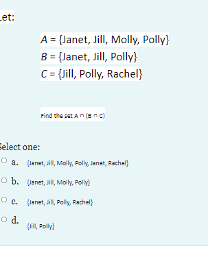 Solved Let: A = {Janet, Jill, Molly, Polly} B = {Janet, | Chegg.com