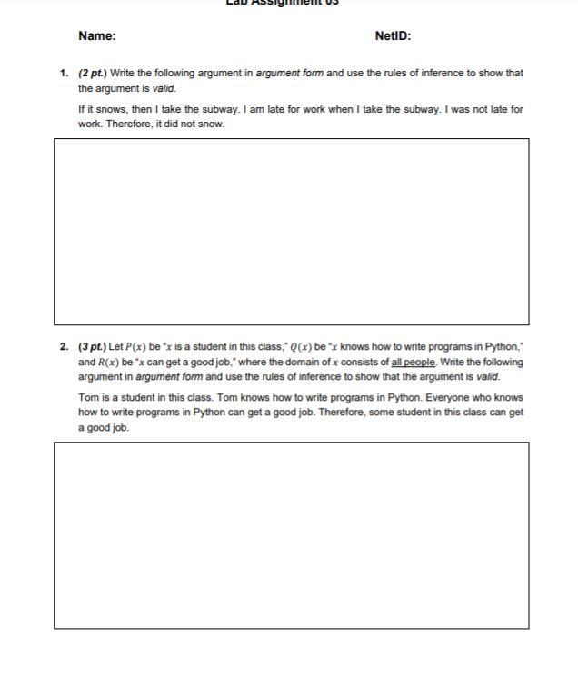 Solved Name: NetID: 1. (2 pt) Write the following argument | Chegg.com