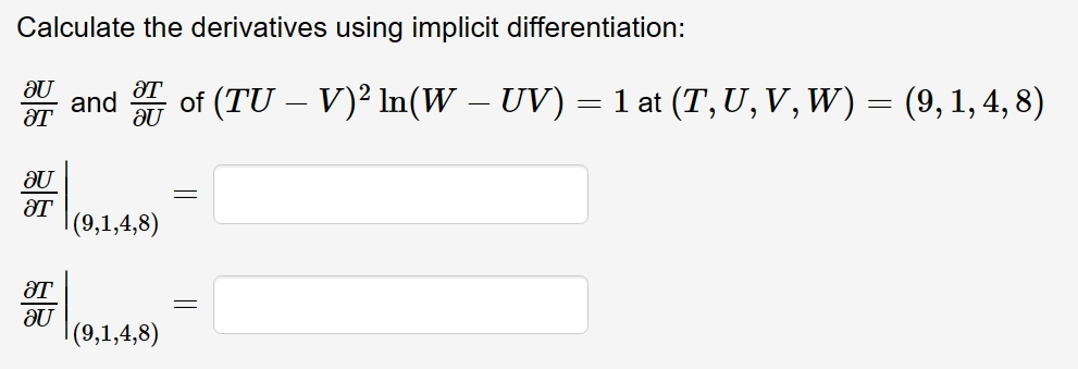 Solved Calculate The Derivatives Using Implicit 
