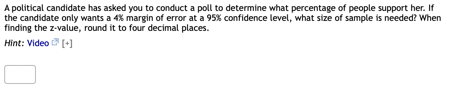 Solved A political candidate has asked you to conduct a poll | Chegg.com
