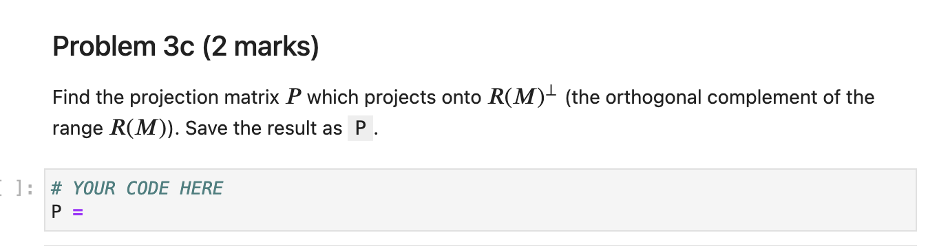 [11]: import numpy as np import scipy. linalg as la | Chegg.com