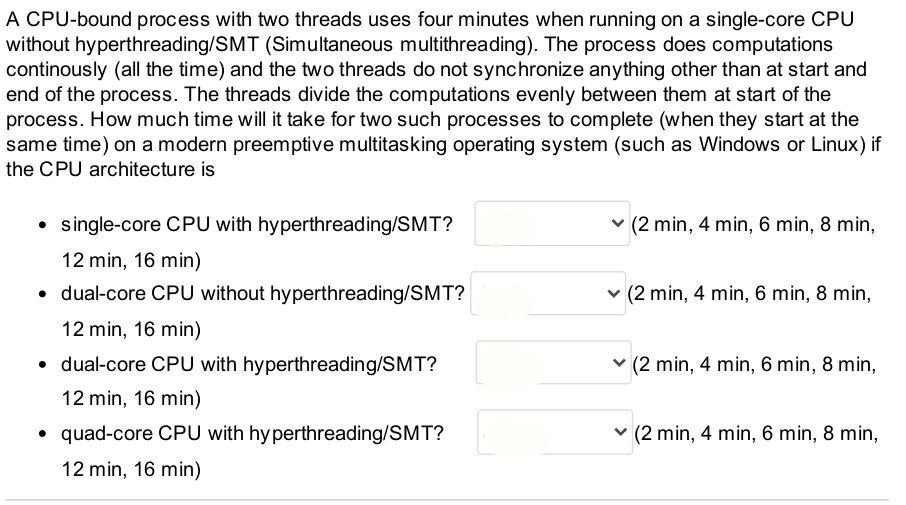 Solved A CPU-bound process with two threads uses four | Chegg.com